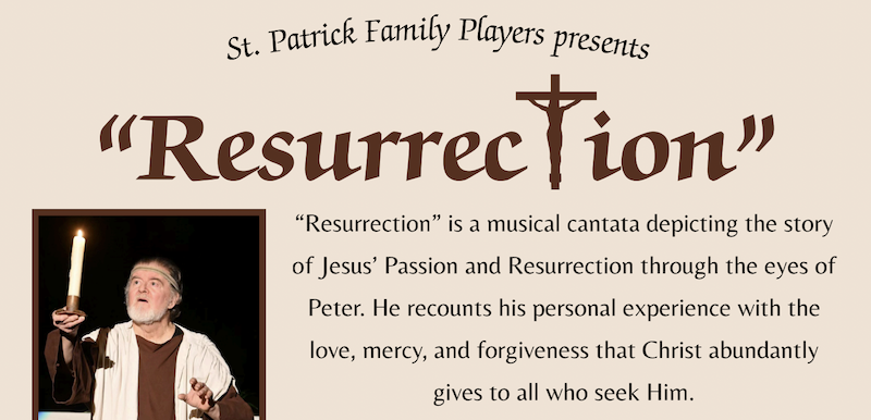 St. Patrick Family Players Performing “Resurrection” on Palm Sunday ...